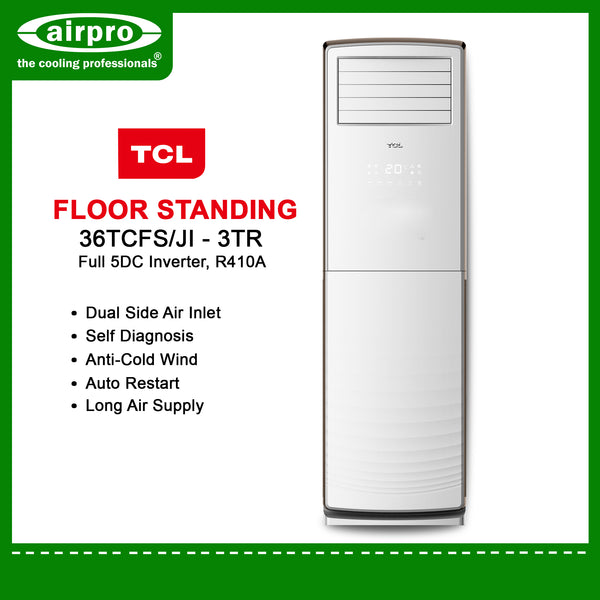TCL INVERTER TYPE 3TR FLOOR STANDING 36TCFS/JI – Air Prosystems Inc ...